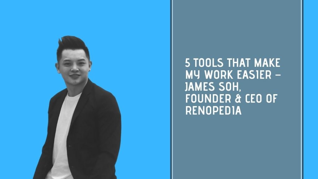Tech tools with James Soh, Founder & CEO of Renopedia - Tech Collective