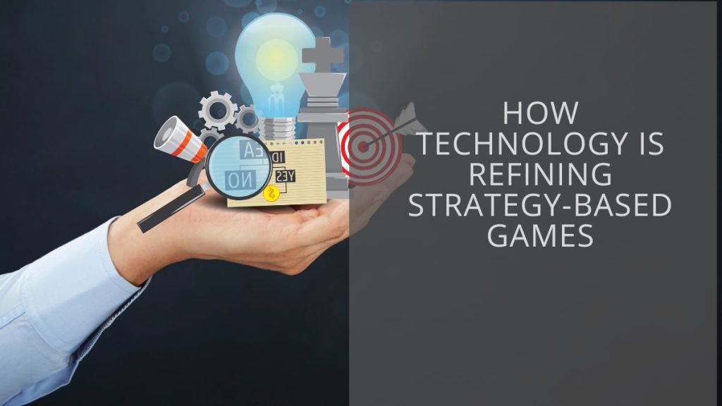 How technology is refining strategy-based games - Tech Collective