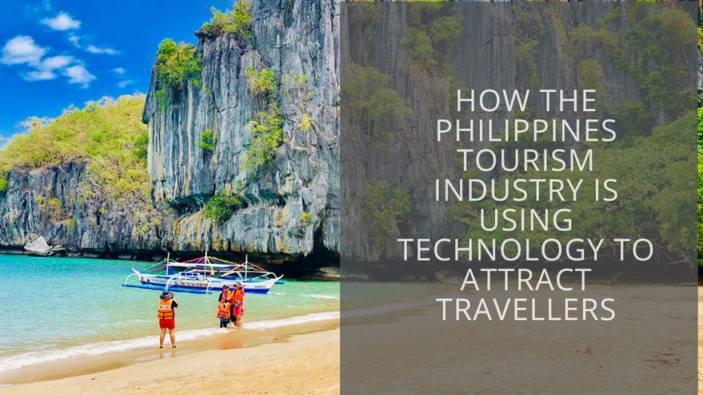 The Benefits of Advanced Technology for the Philippine Tourism - Tech ...