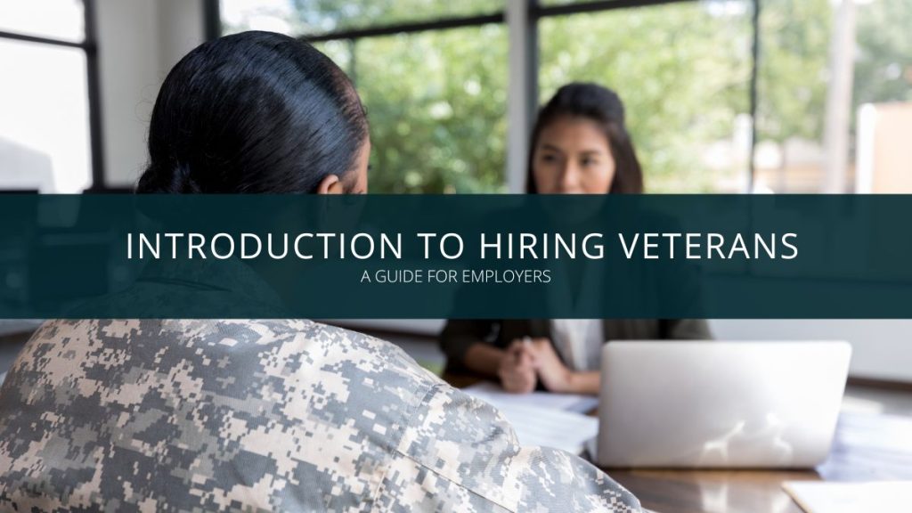 Introduction to hiring veterans: A guide for employers - Tech Collective