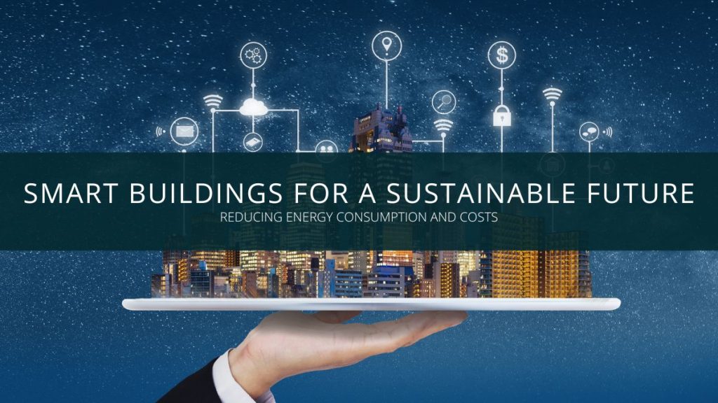 Smart buildings for a sustainable future- Tech Collective