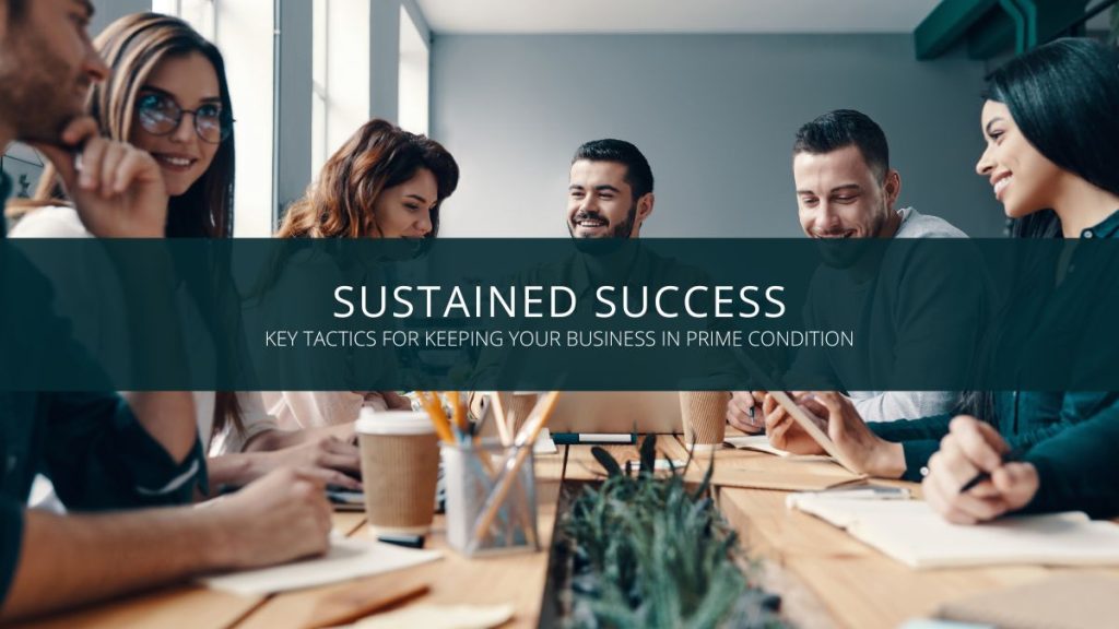 Key tactics for keeping your business in prime condition - Tech Collective