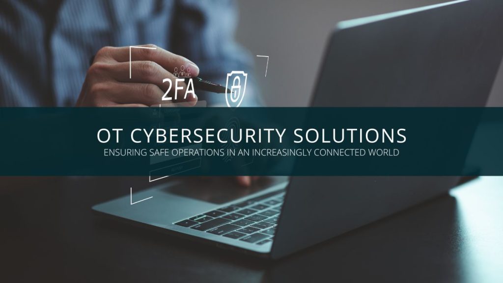 OT Cybersecurity Solutions for a connected world- Tech Collective