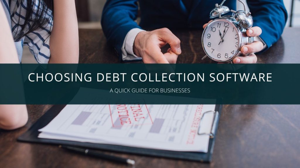 Choosing the right debt collection software for businesses - Tech ...