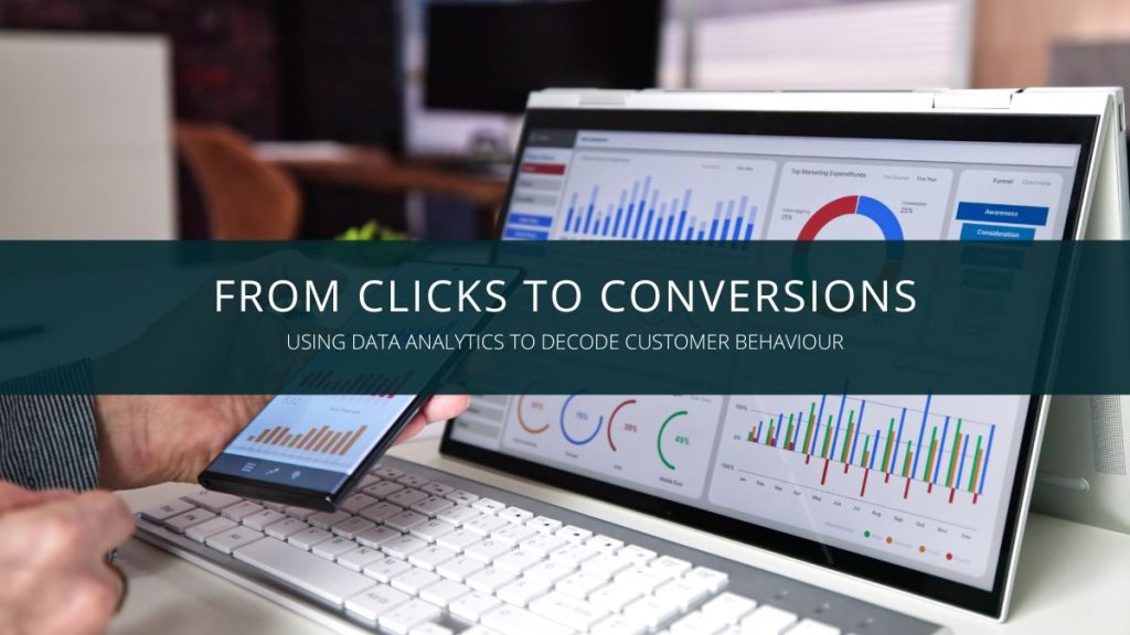 Using data analytics to decode customer behaviour - Tech Collective