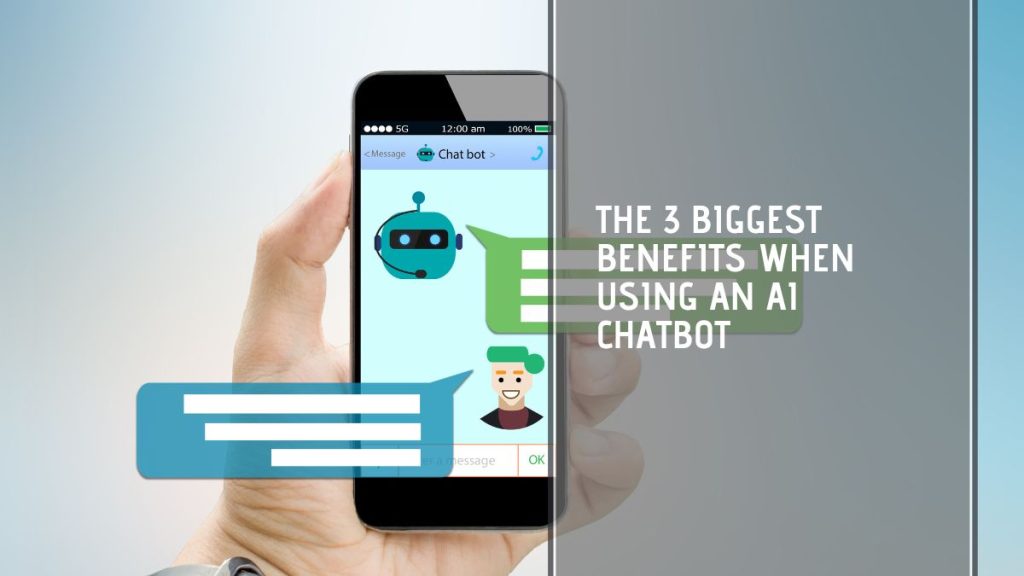 The 3 biggest benefits when using an AI chatbot - Tech Collective
