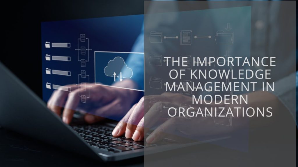 Knowledge management in modern organizations - Tech Collective